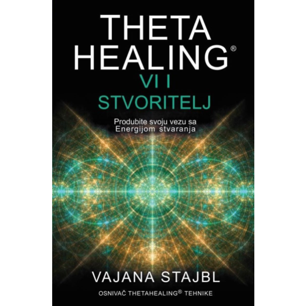 ThetaHealing: Vi i stvoritelj