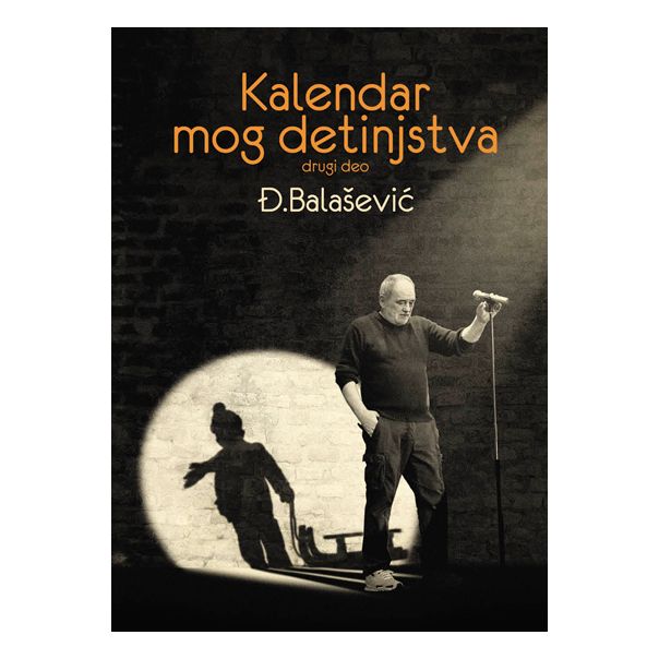 Kalendar mog detinjstva: drugi deo