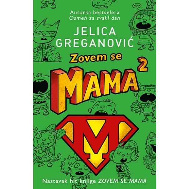 Zovem se mama 2