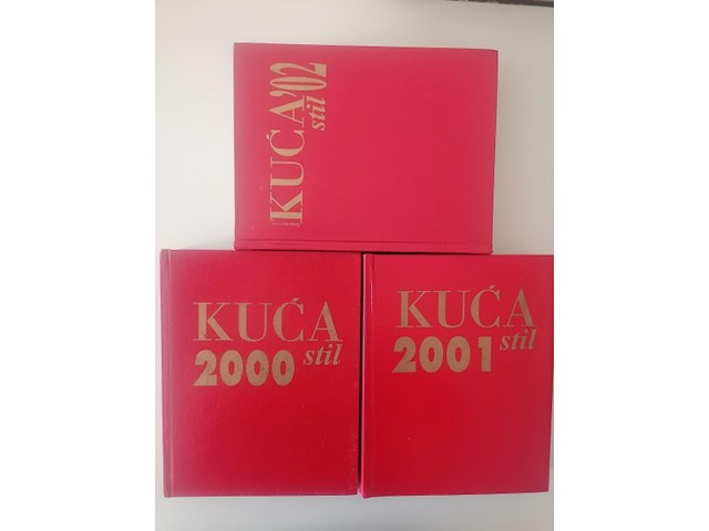 KUĆA stil 2000,2001,2002 god