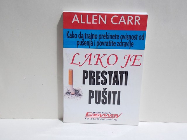 Lako je prestati pušiti - Allen Carr