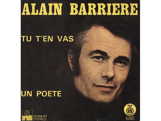 Alain Barriere* – Tu T`en Vas / Un Poete Vinyl, 7`, 45