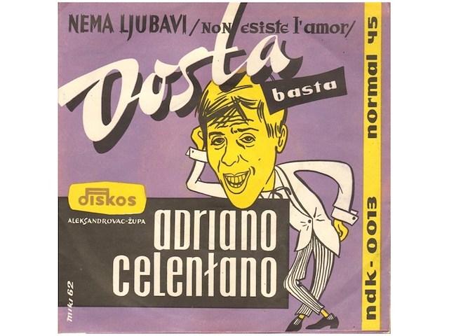 Adriano Celentano – Nema Ljubavi / Dosta Vinyl, 7`, 45