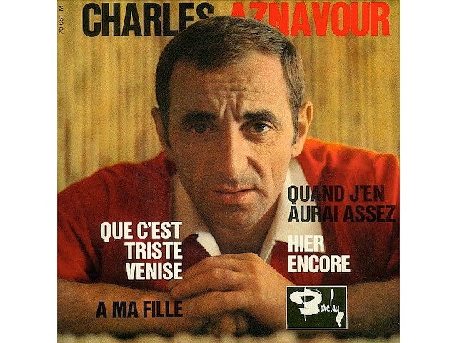 Charles Aznavour – Que C`est Triste Venise Vinyl, 7`,