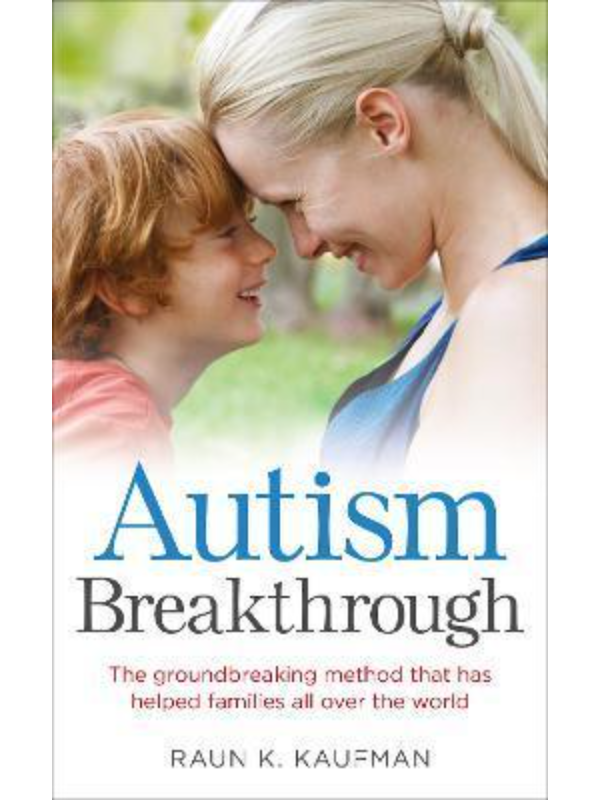 Autism Breakthrough: The ground-breaking method that has helped families all over the world