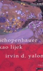 Schopenhauer Kao Lijek Od Irvin D. Yalom