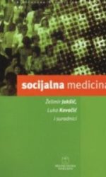 Socijalna Medicina Od Želimir Jakšić, Luka Kovačić