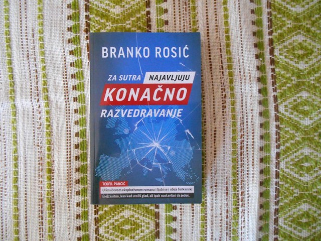 Branko Rosić-Za sutra najavljuju konačno razvedravanje