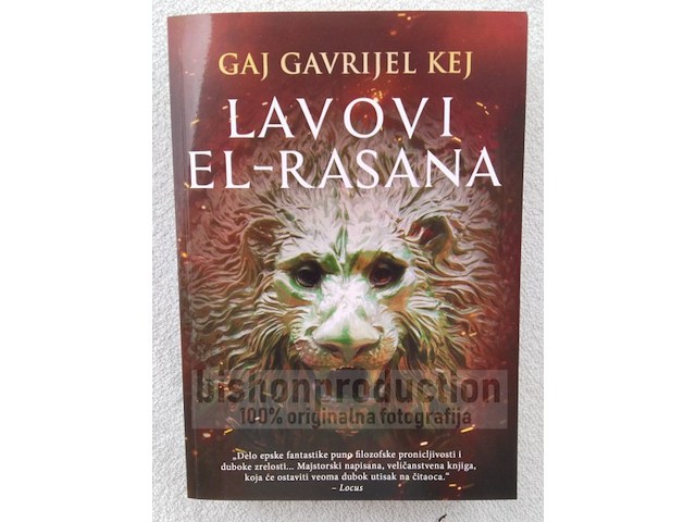 Lavovi El-Rasana, Gaj Gavrijel Kej