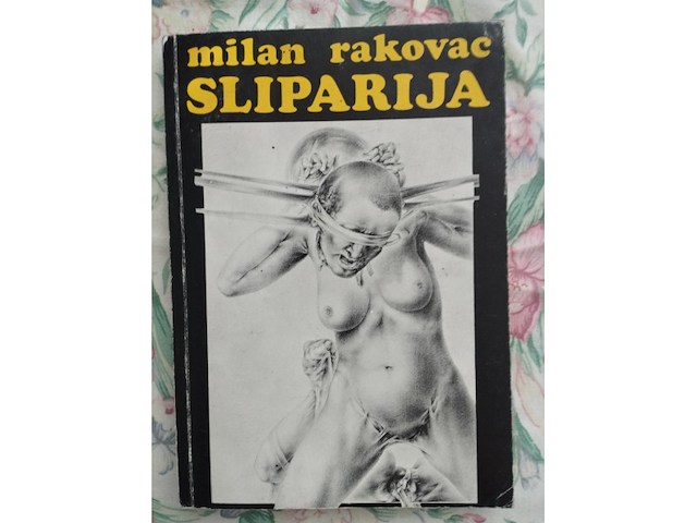 SLIPARIJA,MILAN RAKOVAC, DIMITRIJE POPOVIĆ