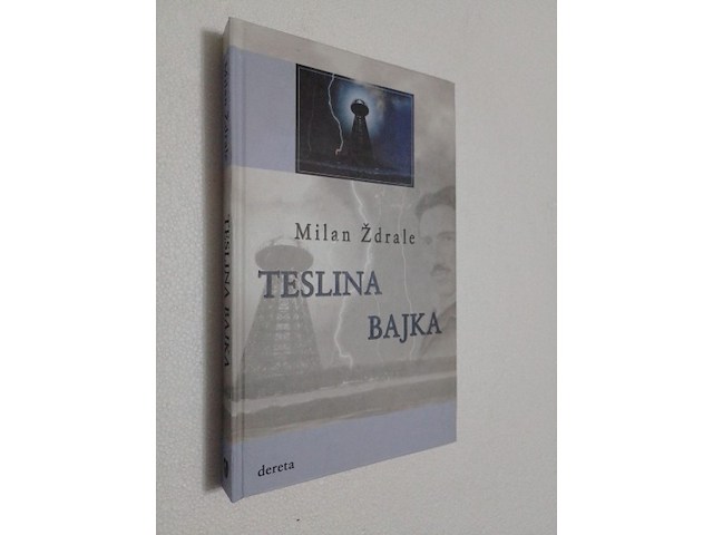 TESLINA BAJKA - Milan Ždrale