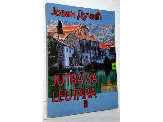 Jovan Dučić Jutra sa Leutara