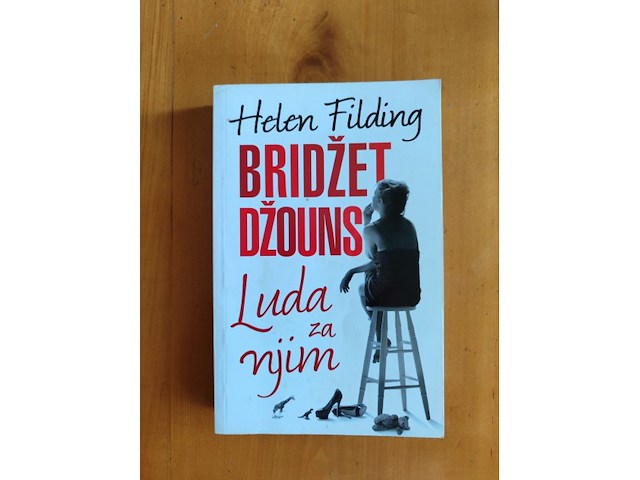 HELEN FILDING - Bridžet Džouns - Luda za njim