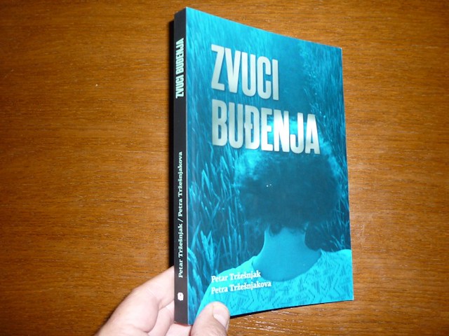 Petar Tržešnjak, Petra Tržešnjakova ZVUCI BUĐENJA