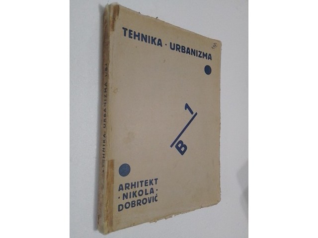 TEHNIKA URBANIZMA -NIKOLA DOBROVIĆ