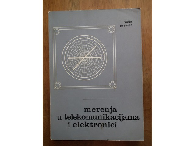 Merenja u telekomunikacijama i elektronici - Vojin Popo