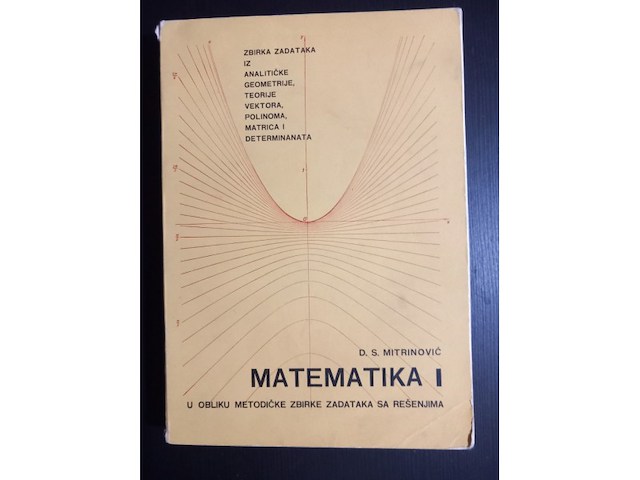 Matematika I u obliku metodičke zbirke zadataka sa reše