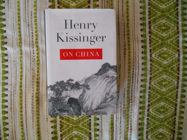 Henry Kissinger - On China