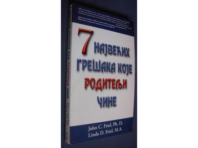 7 NAJVEĆIH GREŠAKA KOJE RODITELJI ČINE