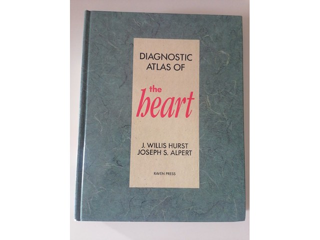 Diagnostic Atlas of the Heart  HURST