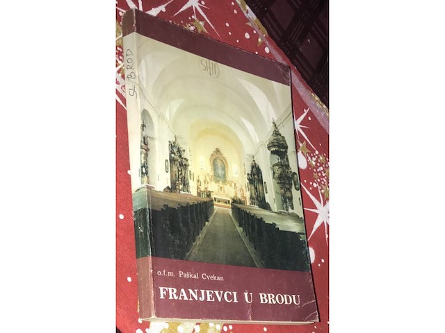 Franjevci u Brodu-Paškal Cvekan