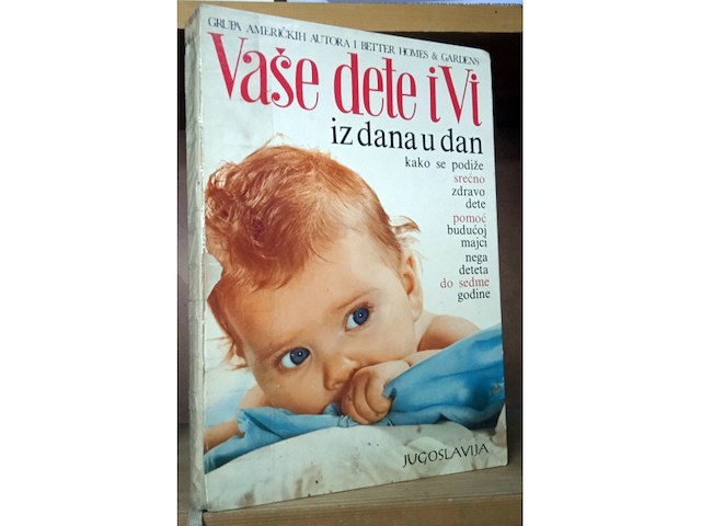 Vaše dete i Vi iz dana u dan