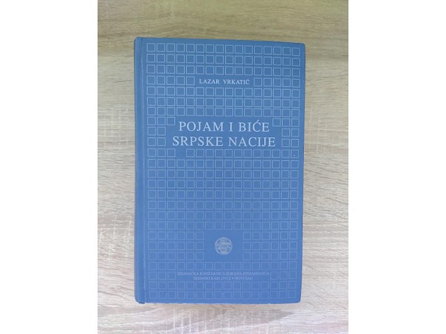 Pojam i biće srpske nacije - Lazar Vrkatić