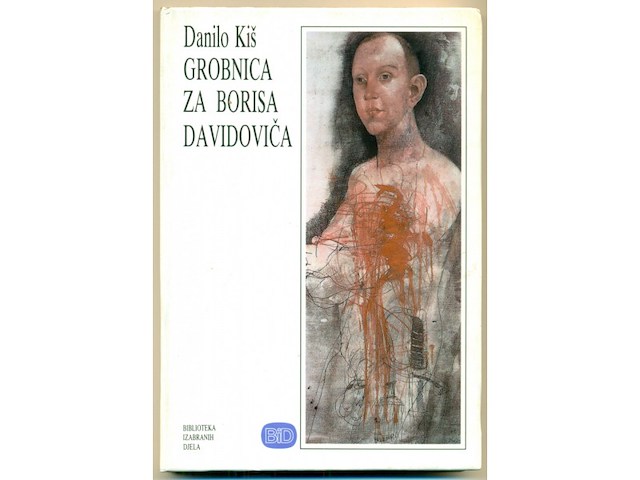 GROBNICA ZA BORISA DAVIDOVIČA Danilo Kiš