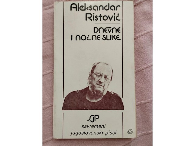 Dnevne i noćne slike - Aleksandar Ristović