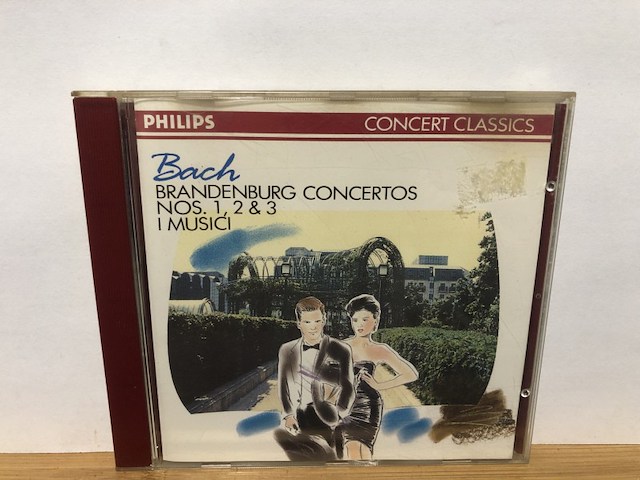 Bach • I Musici – Brandenburg Concertos Nos. 1, 2 &; 3