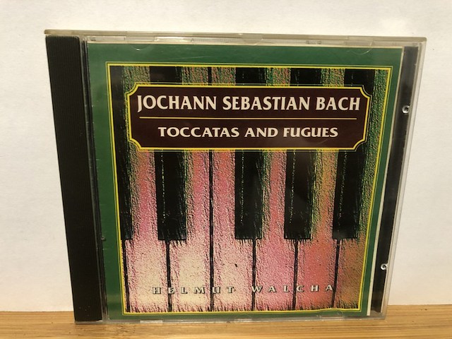 Johann Sebastian Bach - Helmut Walcha – Toccatas And Fu