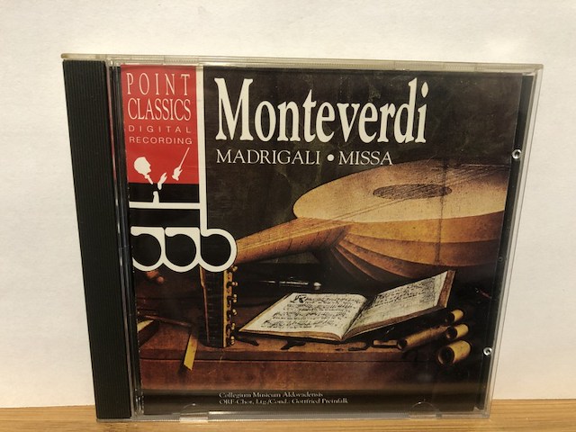 Claudio Monteverdi – Madrigali - Missa