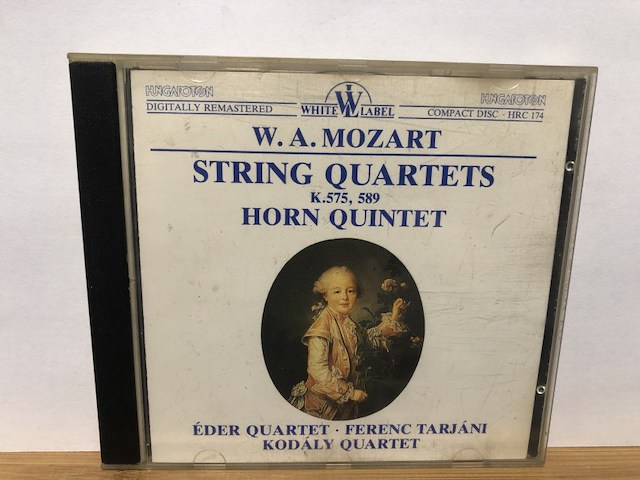 W. A. Mozart - Éder Quartet, Ferenc Tarjáni, Kodály Qu