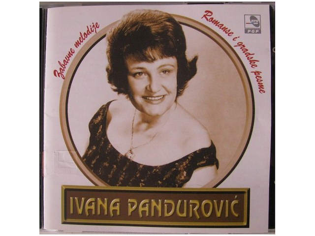 Ivana Pandurović – Zabavne melodije - Romanse i gradske