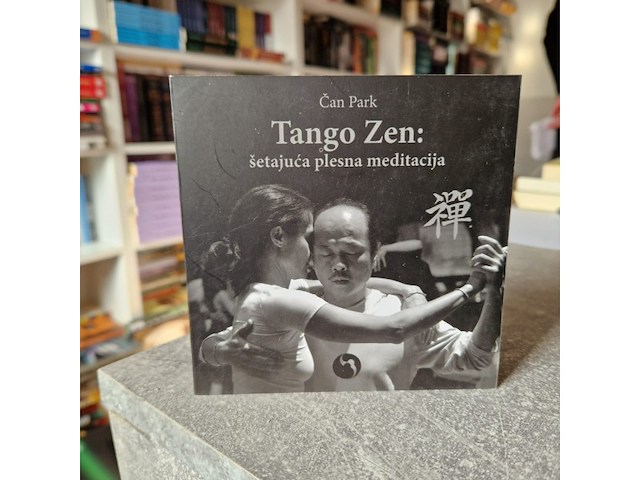 Tango Zen, šetajući plesna meditacija - Čan Park