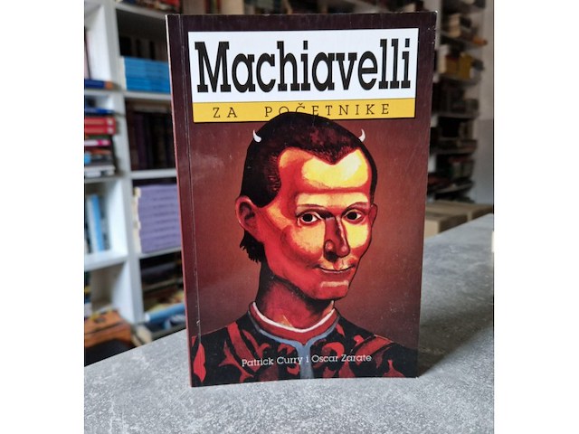 Machiavelli za početnike - Patrick Curry i Oscar Zarate