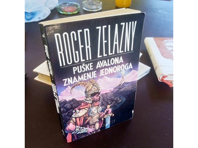 PUŠKE AVALONA   ZNAMENJE JEDNOROGA - Roger Zelazny