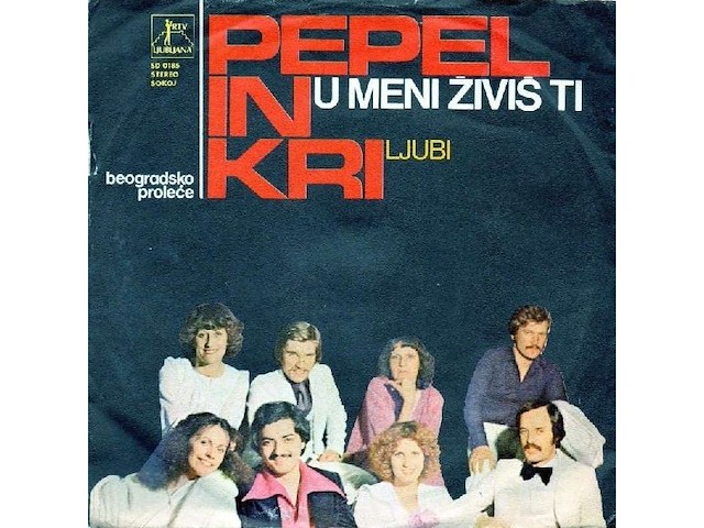 Pepel In Kri – U Meni Živiš Ti Vinyl, 7`, 45 RPM, Singl