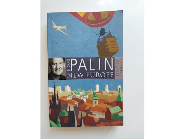 New Europe, Michael Palin