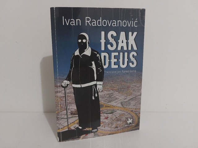 Isak Deus Transistorijski Forest Gamp-I. Radovanović