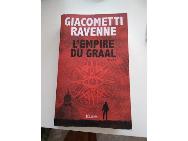 L`Empire du Graal - Eric Giacometti , Jacques Ravenne