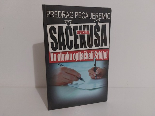 Sačekuša na olovku opljačkali Srbiju- Peca Jeremić