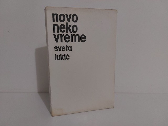 Novo neko vreme  - Sveta Lukić