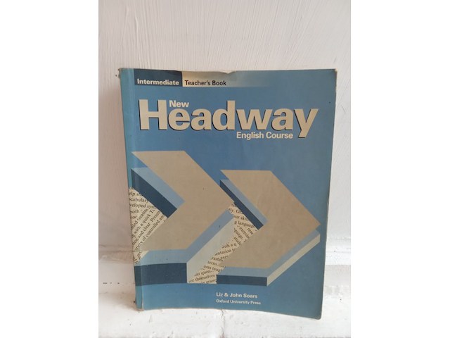 NEW HEADWAY ENGLISH COURSE INTERMEDIATE TEACHERS BOOK