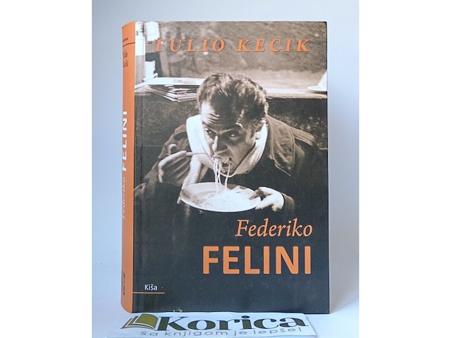 FEDERIKO FELINI: Tulio Kecik