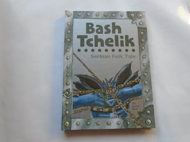 Baš Čelik, Bash Tchelik, serbian folk tale, engleski