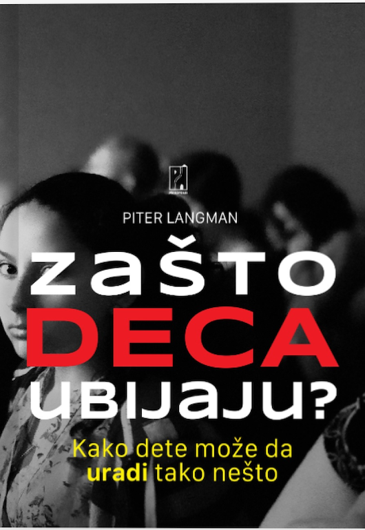 ZAŠTO DECA UBIJAJU?