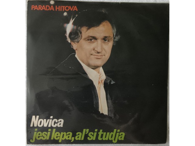 NOVICA NEGOVANOVIC - JESI LEPA AL`SI TUDJA