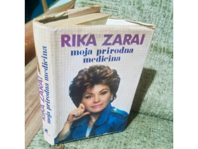 MOJA PRIRODNA MEDICINA - Rika Zarai