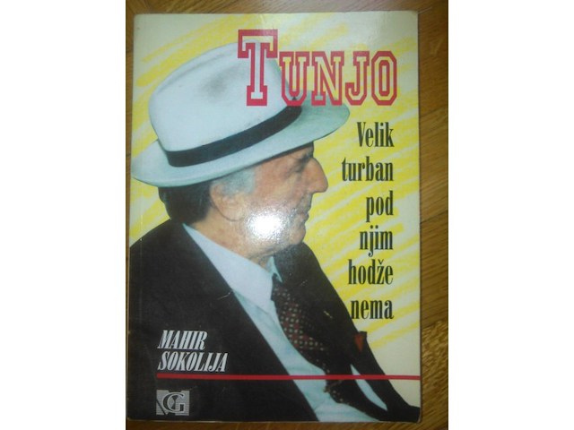 Tunjo - Muhamed Filipovic - Velik turban, pod njim hodz